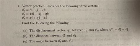 Solved 1 Vector Practice Consider The Following Three