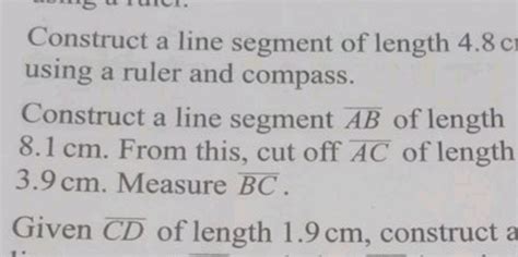 construct a line segment of length 4 8 c using a ruler and compass const