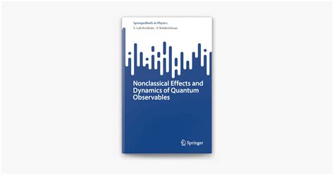 ‎nonclassical Effects And Dynamics Of Quantum Observables By S Lakshmibala And V Balakrishnan On