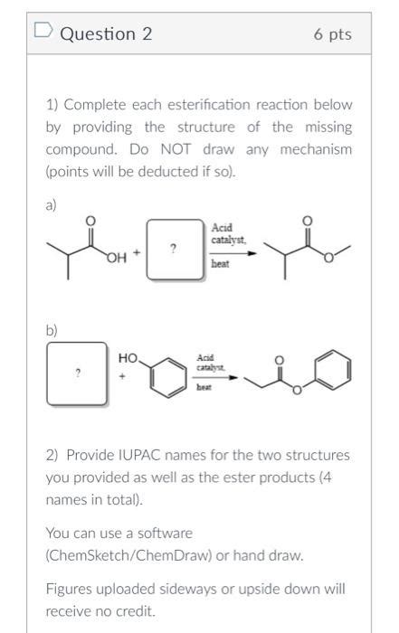 Solved Question 1 4pts 1 Draw Chemsketch Or Hand Draw The