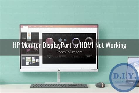 HP Monitor DisplayPort Not Working Ready To DIY