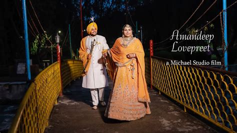 Sikh Wedding Film Amandeep And Lovepreet Sirsa Michael Studio Youtube