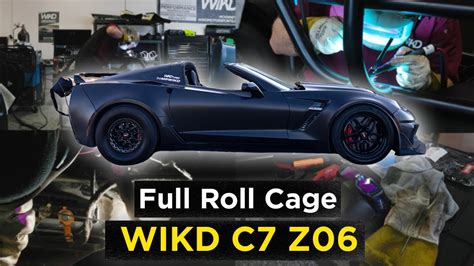 Installing The Wikd C7 Z06 Corvettes Roll Cage Was Harder Than We Expected Youtube