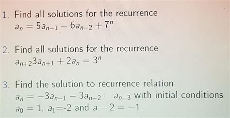 Solved 1 Find All Solutions For The Recurrence