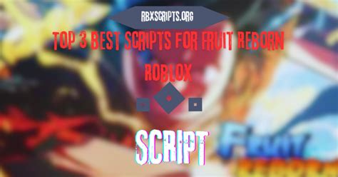 Top 3 Best Scripts For Fruit Reborn Roblox RBX Scripts