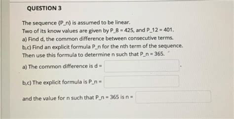 Solved Question 3 The Sequence Pn Is Assumed To Be