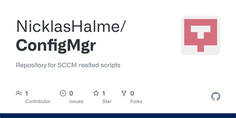 github nicklashalme configmgr repository for sccm realted scripts