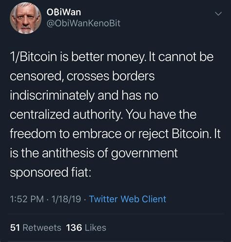 Bitcoin Is Better Money It Cannot Be Censored Crosses Borders Indiscriminately And Has No