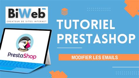 Tutoriel PrestaShop Modifier Les Emails YouTube