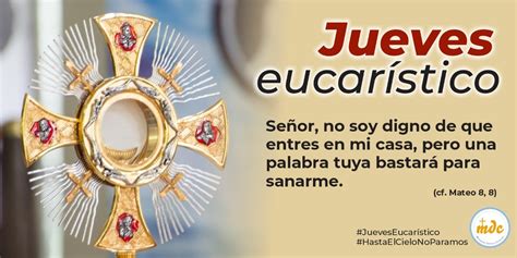 Señor no soy digno de que entres en mi casa pero una palabra tuya