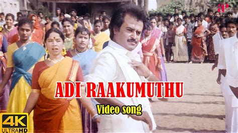 Adi Raakumuthu 4k Song Yajaman R V Udayakumar Ilaiyaraaja Youtube