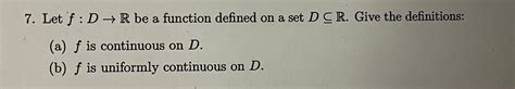 Solved 7 Let F D→r Be A Function Defined On A Set D⊆r Give