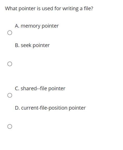 Solved What Pointer Is Used For Writing A File A Memory