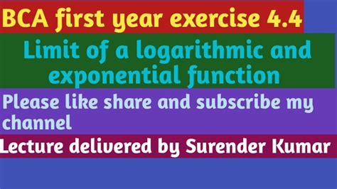 Limit Of A Logarithmic And Exponential Function Bca First Year Exercise