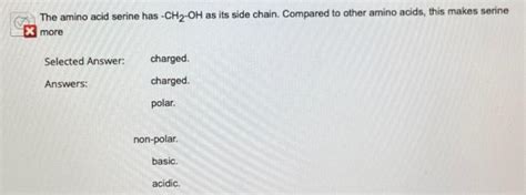 Solved The Amino Acid Serine Has CH2OH As Its Side Chain Chegg