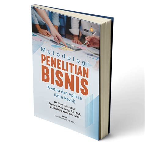 Metodologi Penelitian Bisnis Konsep Dan Aplikasi Edisi Revisi Umsu Press
