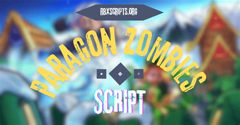 Paragon Zombies Script Rbx Scripts