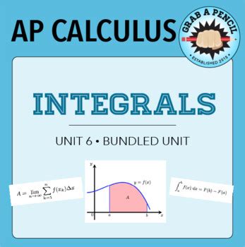 AP Calculus Integrals Unit Bundle By Grab A Pencil TpT
