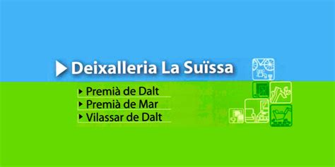 Ajuntament de Premià de Mar Deixalleria mancomunada La Suïssa