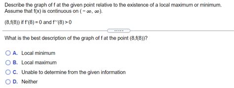 Solved Describe The Graph Off At The Given Point Relative To Chegg