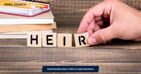 Understanding Class 3 Heirs In Legal Inheritance