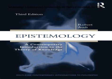 Ppt Book ️ Read ️ Epistemology A Contemporary Introduction To The Theory Of Knowledge 3rd