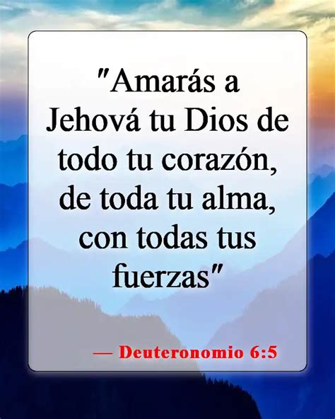51 Versículos De La Biblia Sobre Amar Al Señor Con Todo Tu Corazón