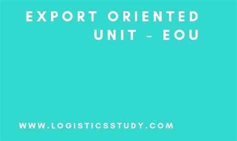 Export Oriented Units Eou