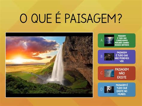 PAISAGEM E SEUS ELEMENTOS Quiz