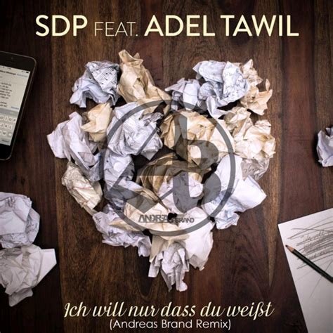 Stream SDP Feat Adel Tawil Nur Dass Du Weißt Andreas Brand Remix
