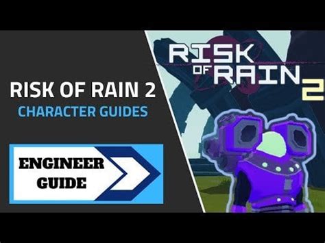 Engineer Character Guide Risk Of Rain 2 R Ror2