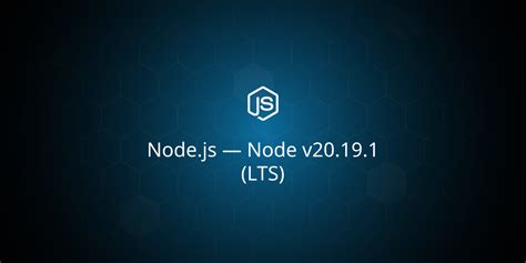 Node Js Node V20 19 1 LTS