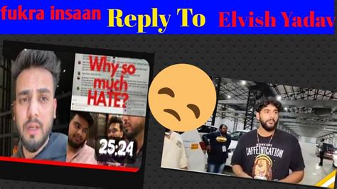 Fukra Insaan Reply Elvish Yadav Vlogs On 25 Lakh Pr L Elvish Yadav On