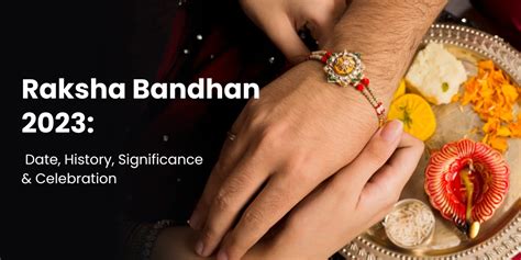 Raksha Bandhan 2023 Date History Significance And Celebration