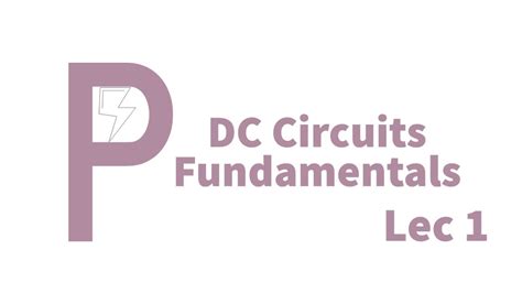 Lec 1 Part Ii Dc Circuits Fundamentals Youtube