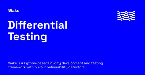 Differential Testing Wake