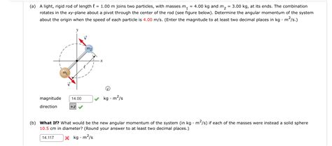 Solved A ﻿a Light Rigid Rod Of Length L100m ﻿joins Two