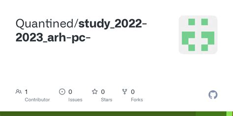 GitHub Quantined Study 2022 2023 Arh Pc