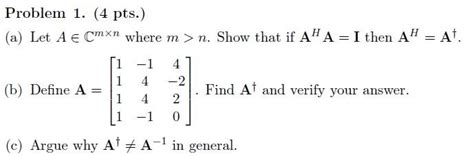 Solved Problem 1 4 Pts A Let ACmn Where M N Show Chegg Com