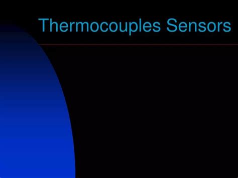 Ppt Thermocouples Sensors Powerpoint Presentation Free Download Id