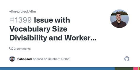 Issue With Vocabulary Size Divisibility And Worker Initialization