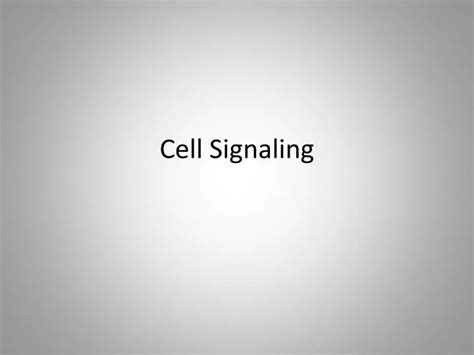 Ppt Cell Signaling Powerpoint Presentation Free Download Id2502971