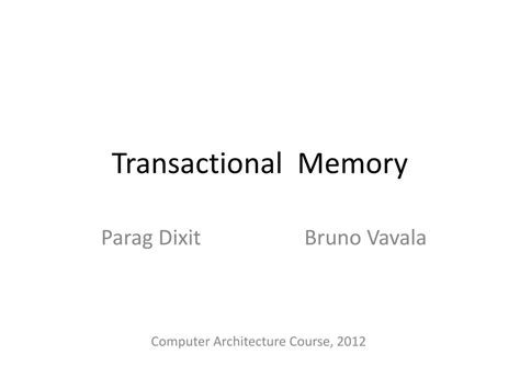 Ppt Transactional Memory Powerpoint Presentation Free Download Id