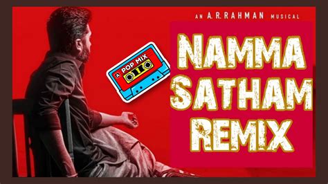 Pathu Thala Namma Satham Remix A R Rahman Silambarasan Tr Gautham
