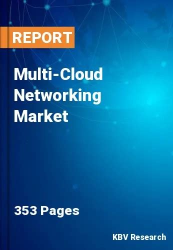 Multi Cloud Networking Market Size And Industry Trends To 2028
