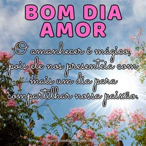 50 Frases De Bom Dia Amor Para Compartilhar Com A Pessoa Amada