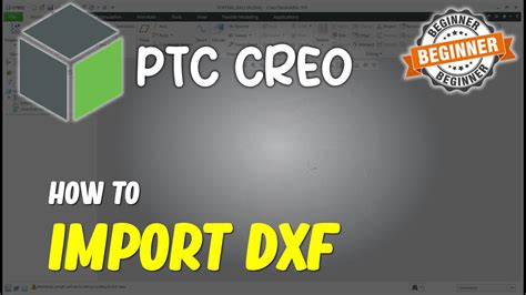 Creo How To Import DXF YouTube
