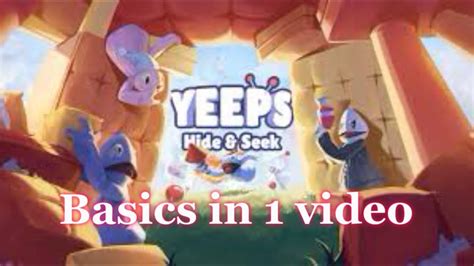 Yeeps Hide And Seek Basics Youtube