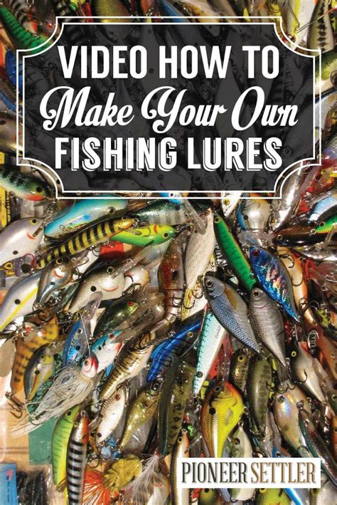 Video How To Make Fishing Lures Diy Fishing Lures Homesteading