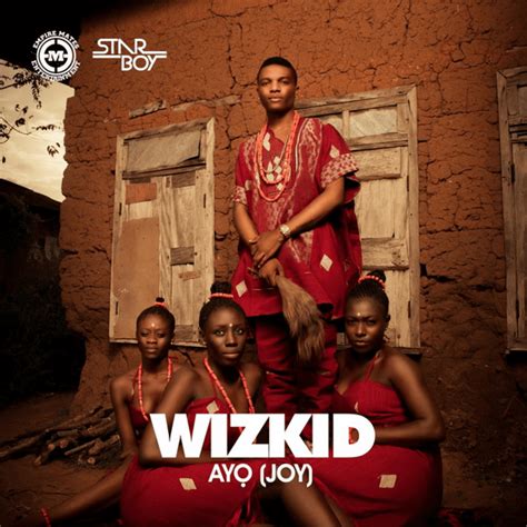 Wizkid - Ayọ Lyrics and Tracklist | Genius